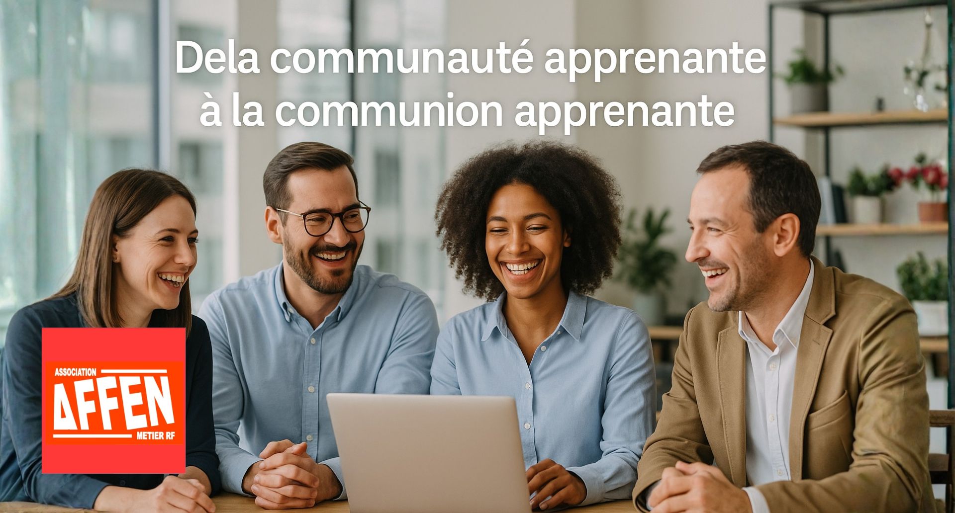 De la communauté apprenante à la communion apprenante | AFFEN